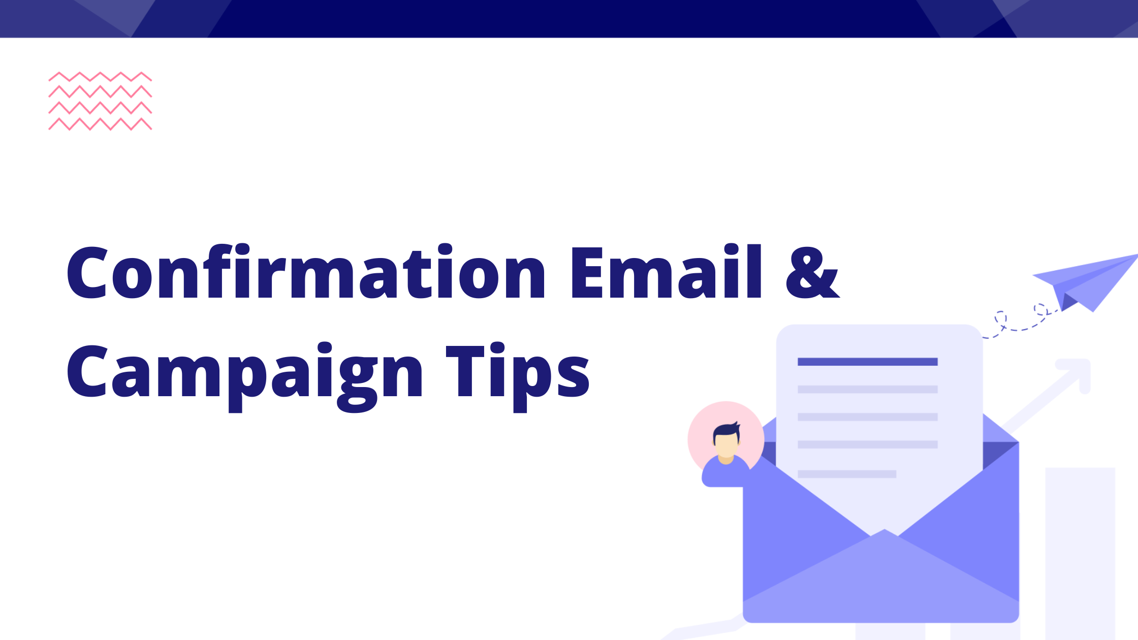 A Guide To Creating Effective And Engaging Confirmation Emails